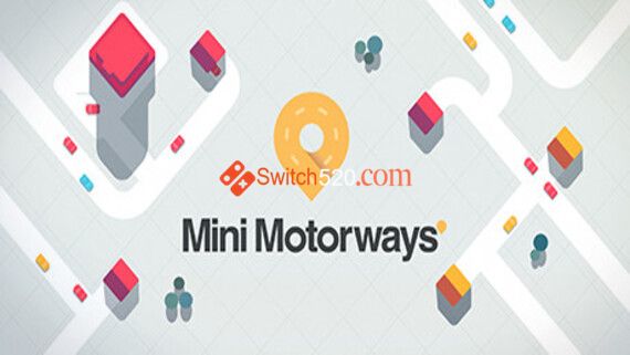 迷你高速公路/Mini Motorways（Build 20210810）-Switch520